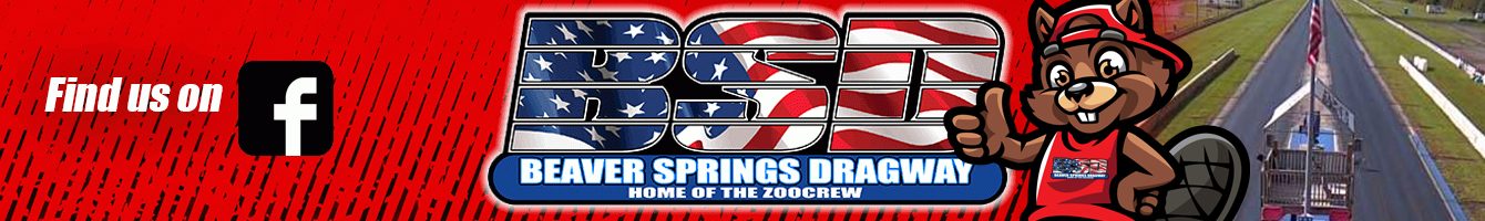 Beaver Springs Dragway – Nobody Does It Better!